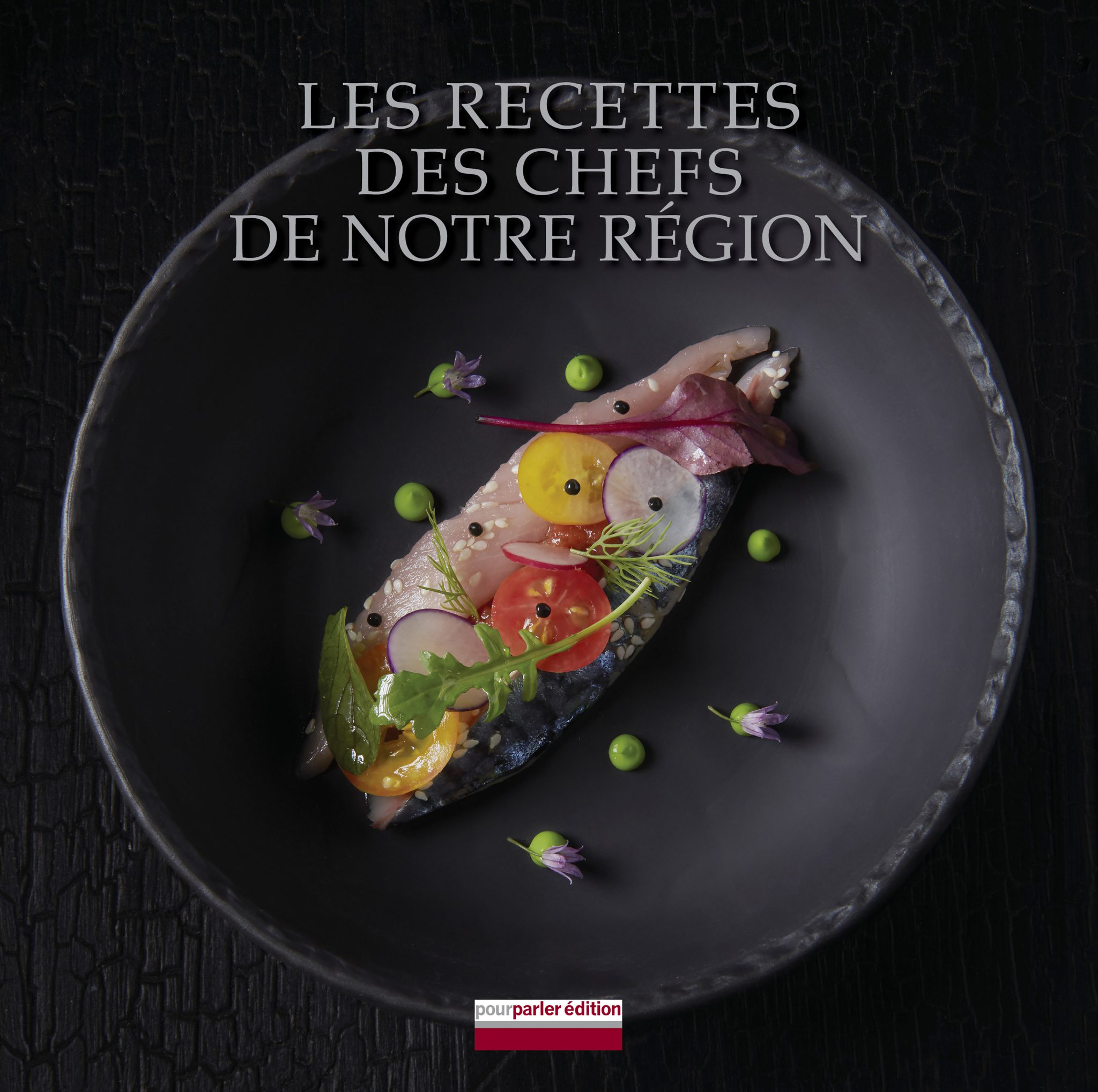 Livre Les recettes des chefs de notre région